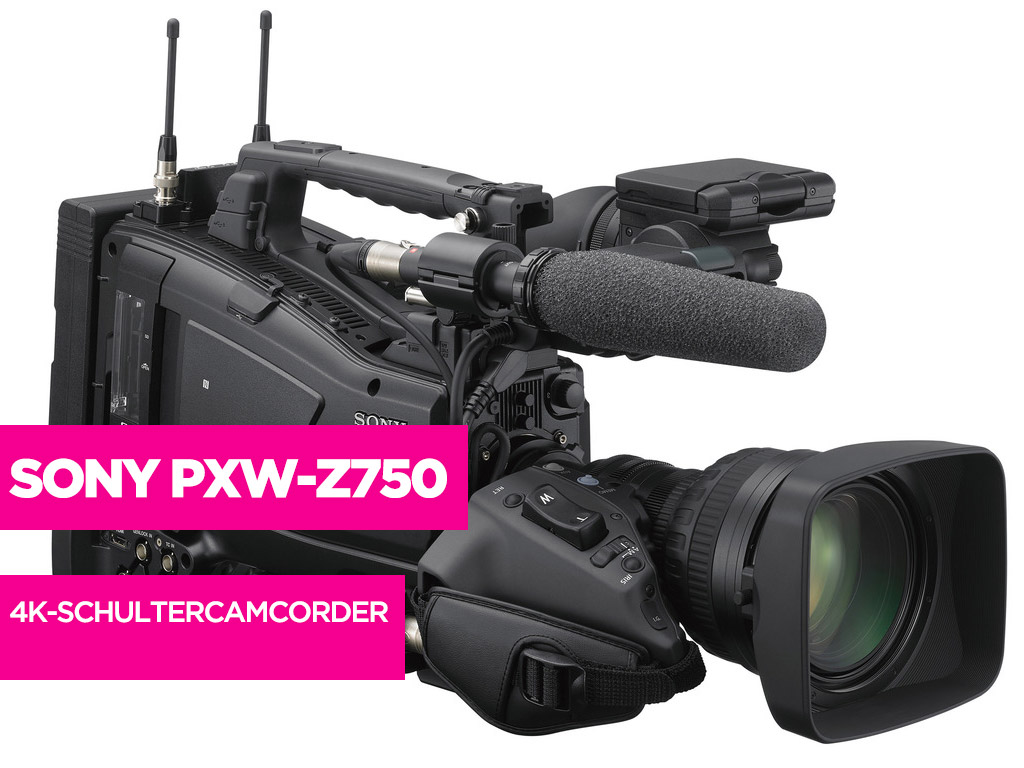 Professionelle Kameras: SONY PXW-Z750